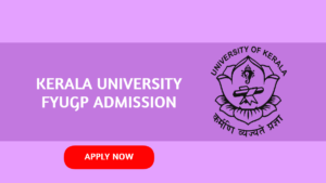 Kerala University UG Degree Admission 2025 - FYUGP 2025-26 Admis